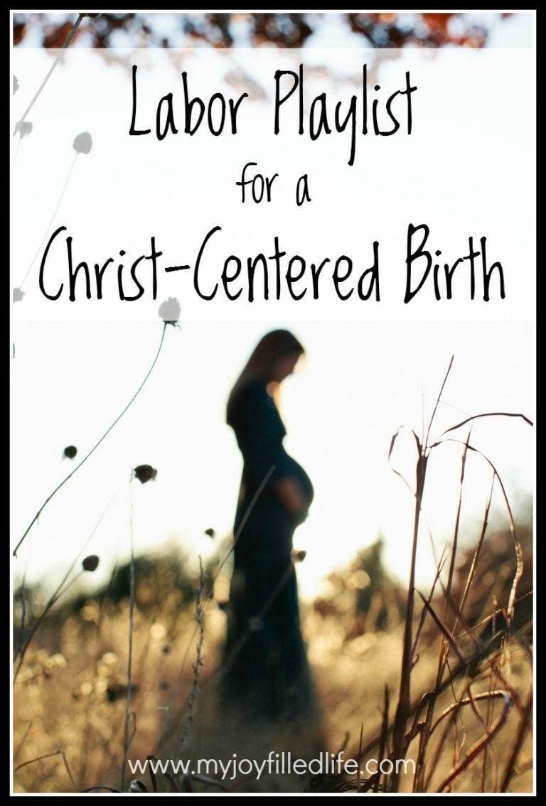 Labor Playlist for a Christ-Centered Birth - My Joy-Filled Life