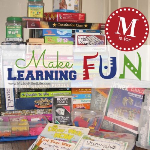 Making Learning Fun in Your Homeschool - My Joy-Filled Life