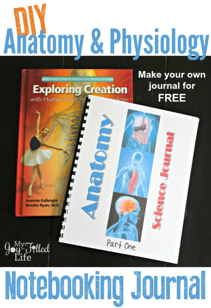 DIY Anatomy & Physiology Notebooking Journal - My Joy-Filled Life