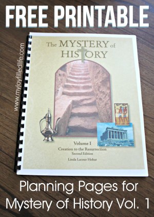 FREE Printable Planning Pages for Mystery of History Vol. 1 - My Joy ...