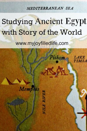 Studying Ancient Egypt with Story of the World - My Joy-Filled Life