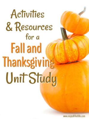 Activities and Resources for a Fall and Thanksgiving Unit Study - My ...