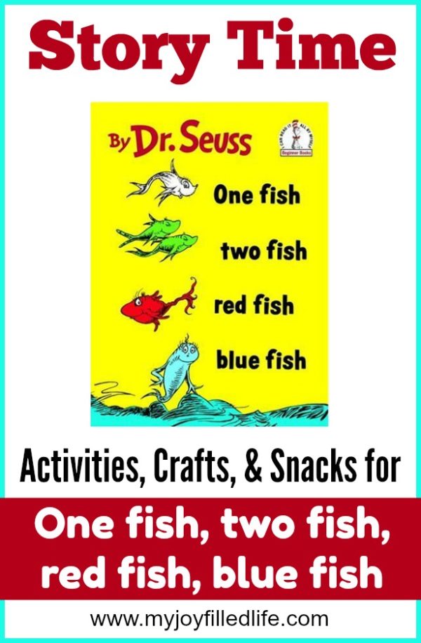 One Fish, Two Fish, Red Fish, Blue Fish Story Time Activities - My Joy ...