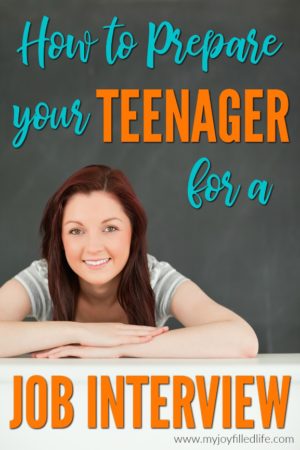 How to Prepare Your Teenager for a Job Interview - My Joy-Filled Life