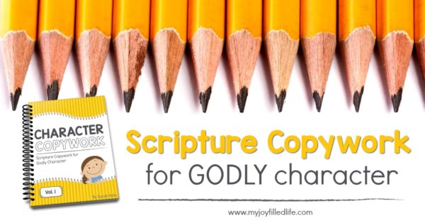 Character Copywork - My Joy-Filled Life