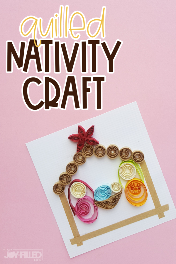 Quilled Nativity Scene Craft - My Joy-Filled Life