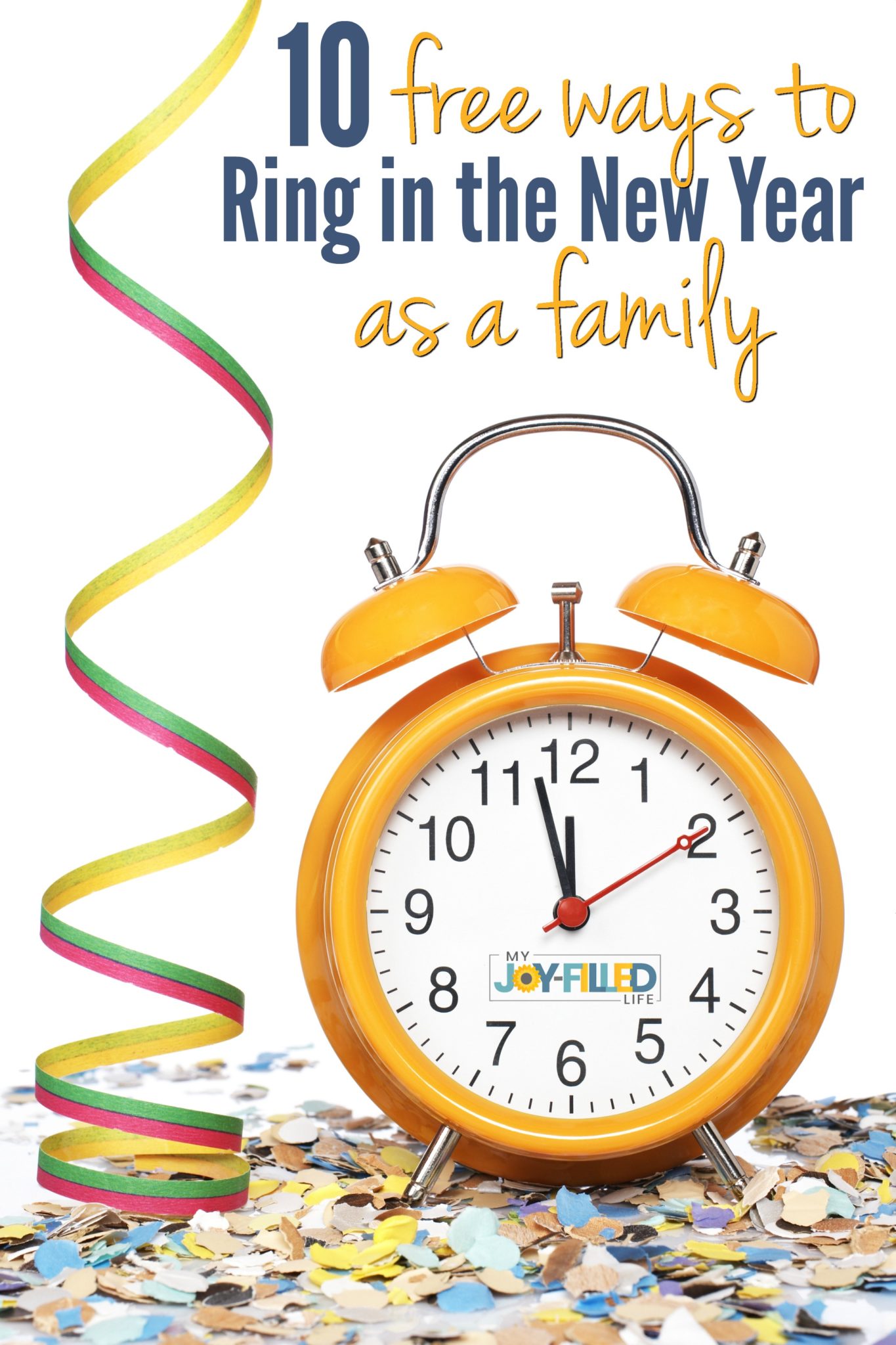 10 FREE Ways to Ring in the New Year as a Family - My Joy-Filled Life