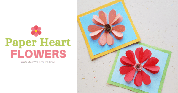 Paper Heart Flowers Craft for Kids - My Joy-Filled Life